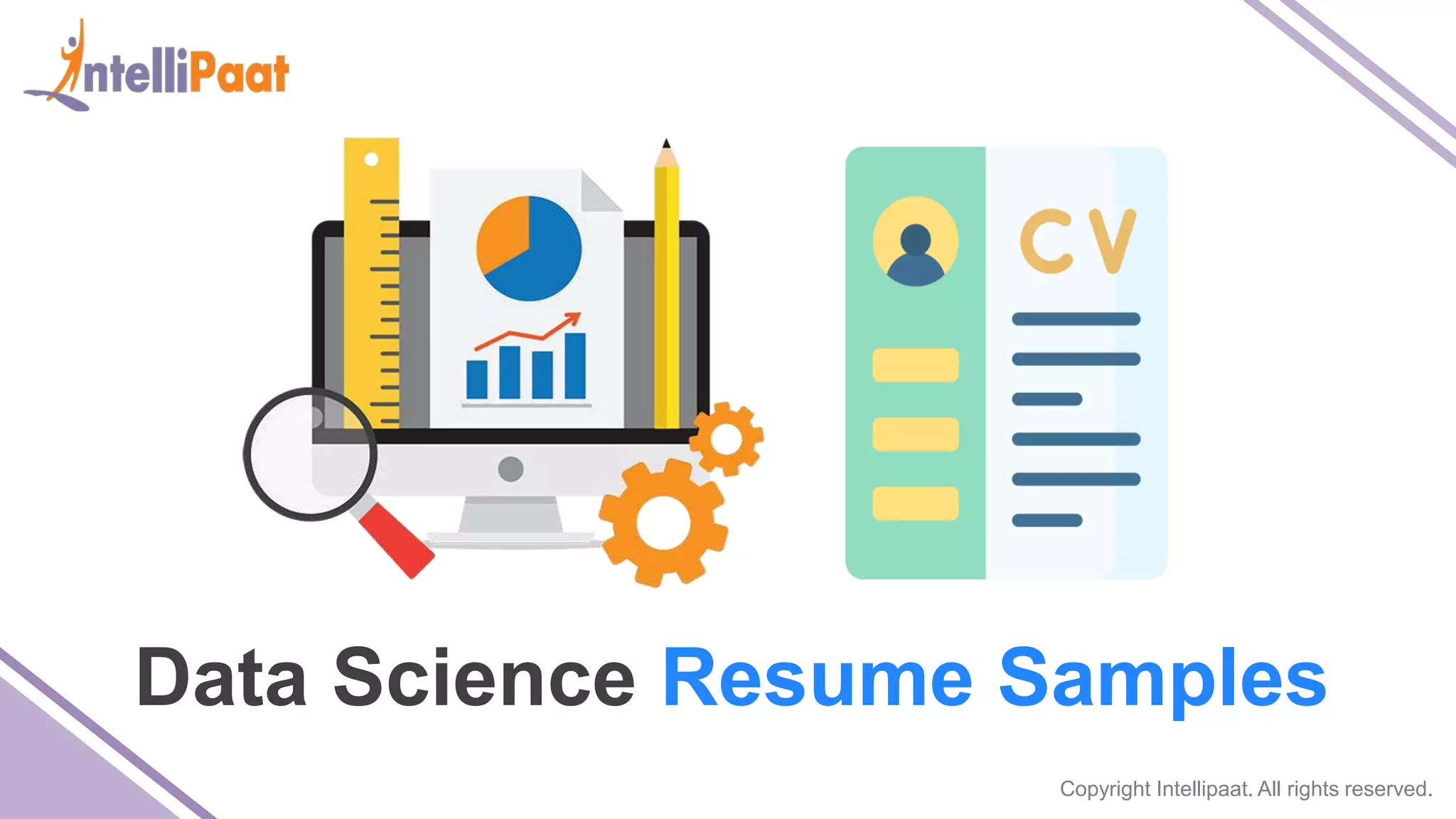 Data Science Engineer Resume | Data Scientist Resume | Data Science Resume Tips | Intellipaat | PPT