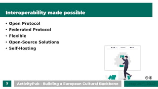 The Activity Pub Protocol (Building a European Cultural Backbone) | PPT