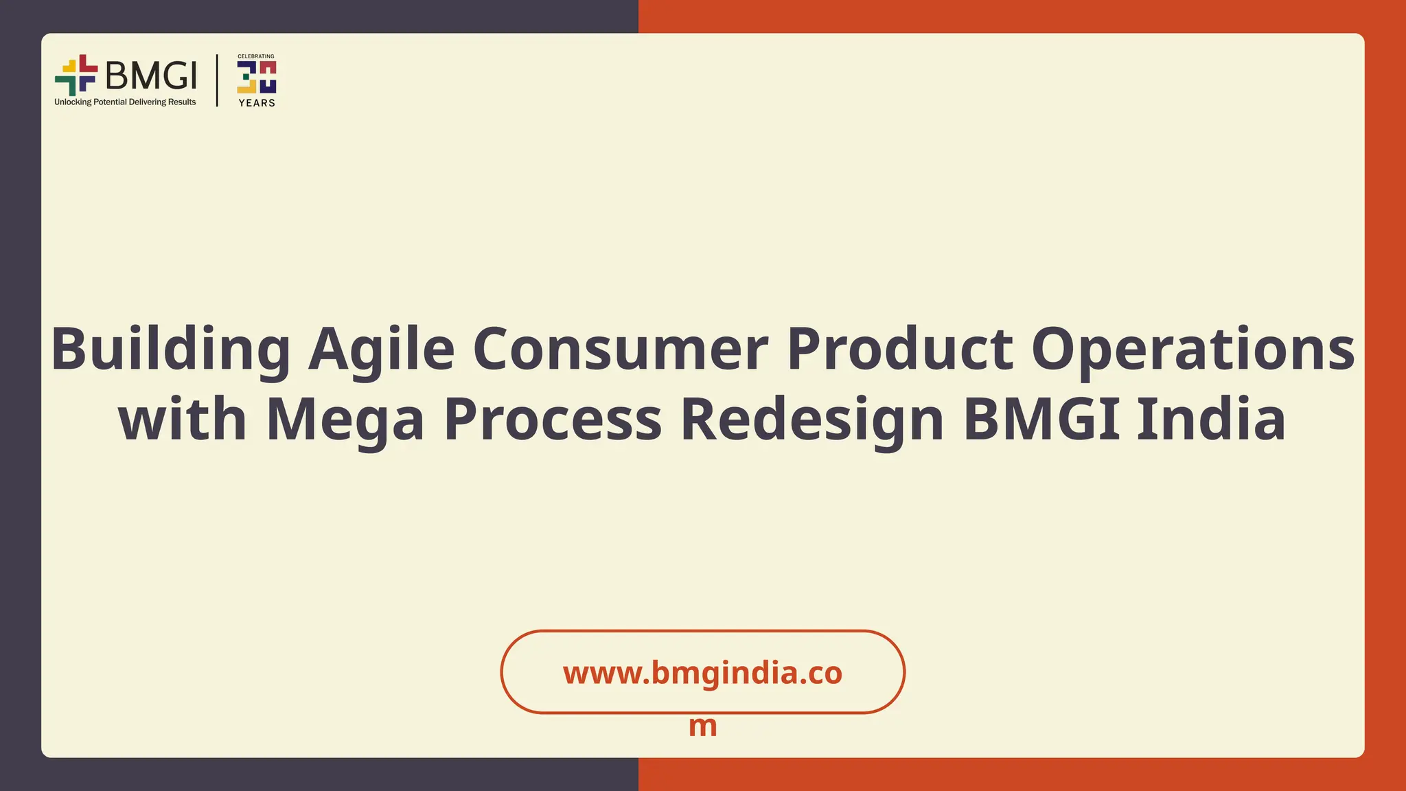 Building Agile Consumer Product Operations with Mega Process Redesign.pptx