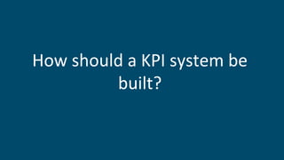 How to build a KPI system? | PPTX