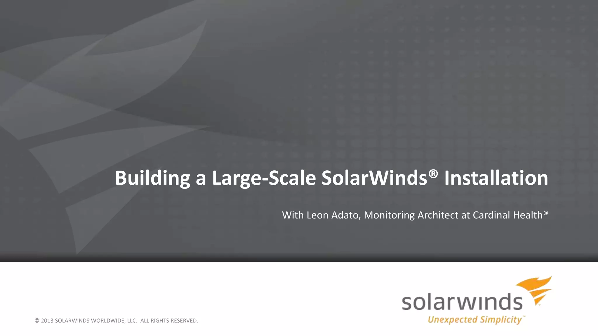 Building a Large Scale SolarWinds Installation | PPTX