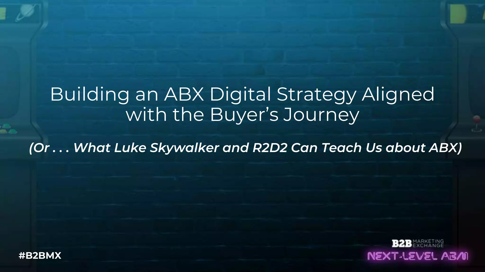 Building an ABX Digital Strategy Aligned with the Buyer's Journey | PPT