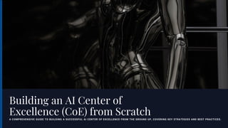 Building an AI CoE (Building a AI Center of Excellence (CoE) From ...