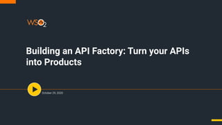 Building an API Factory: Turn your APIs into Products | PDF | Web ...