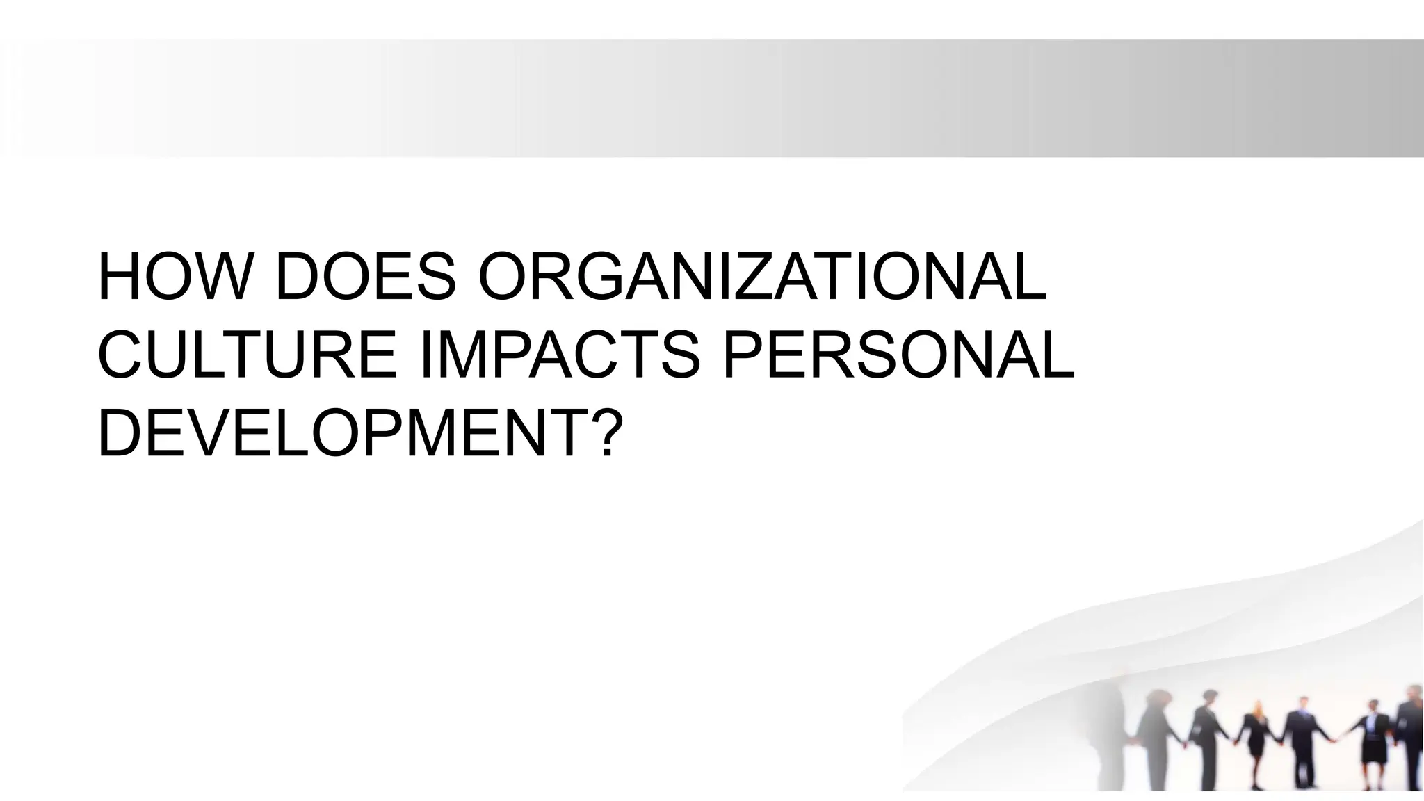 BUILDING AND LEVERAGING ORGANIZATIONAL CULTURE FOR PERSONAL DEVELOPMENT.pdf