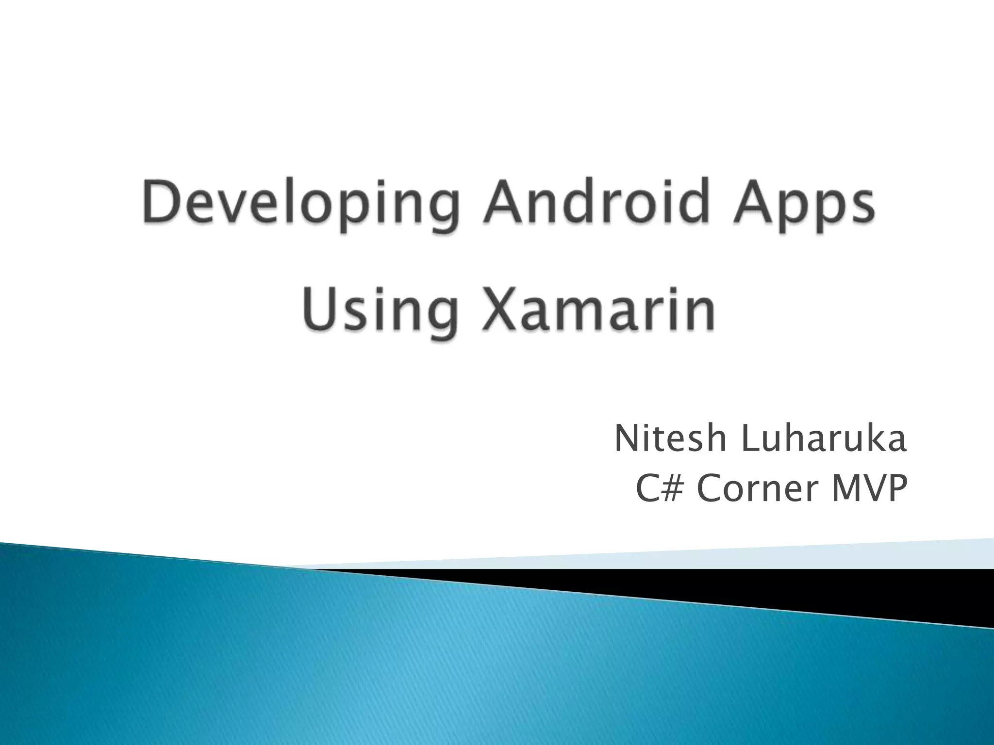 Building android apps using xamarin | PPT
