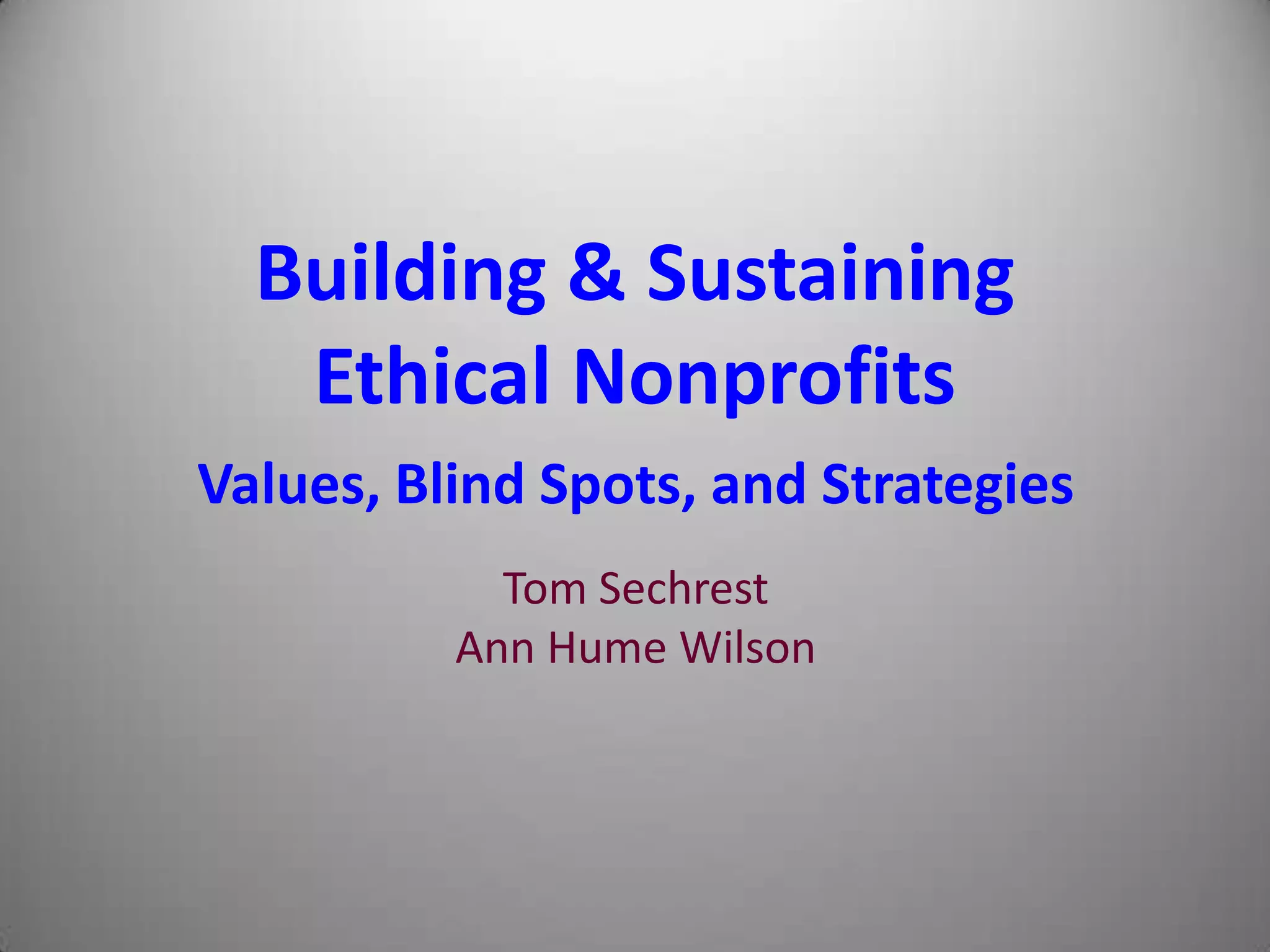 Building and sustaining ethical nonprofits | PPTX | Business | Business ...