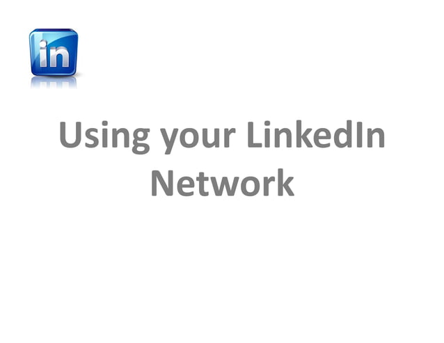 Building and using a LinkedIn network | PDF