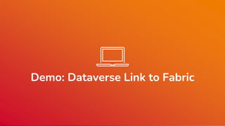 Building an End-to-End Solution in Microsoft Fabric: From Dataverse to Power BI (SQLSaturday ...