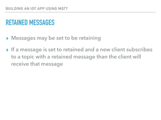 Building an IOT app using MQTT | PPT