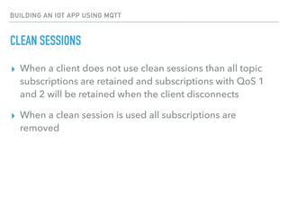 Building an IOT app using MQTT | PPT