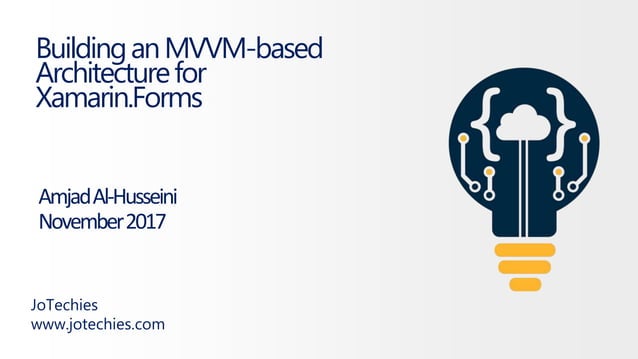 Building An Mvvm Based Xamarin Forms Application Ppt