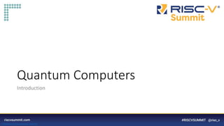 Building an open control stack for quantum computers using RISC-V ecosystems | PPTX