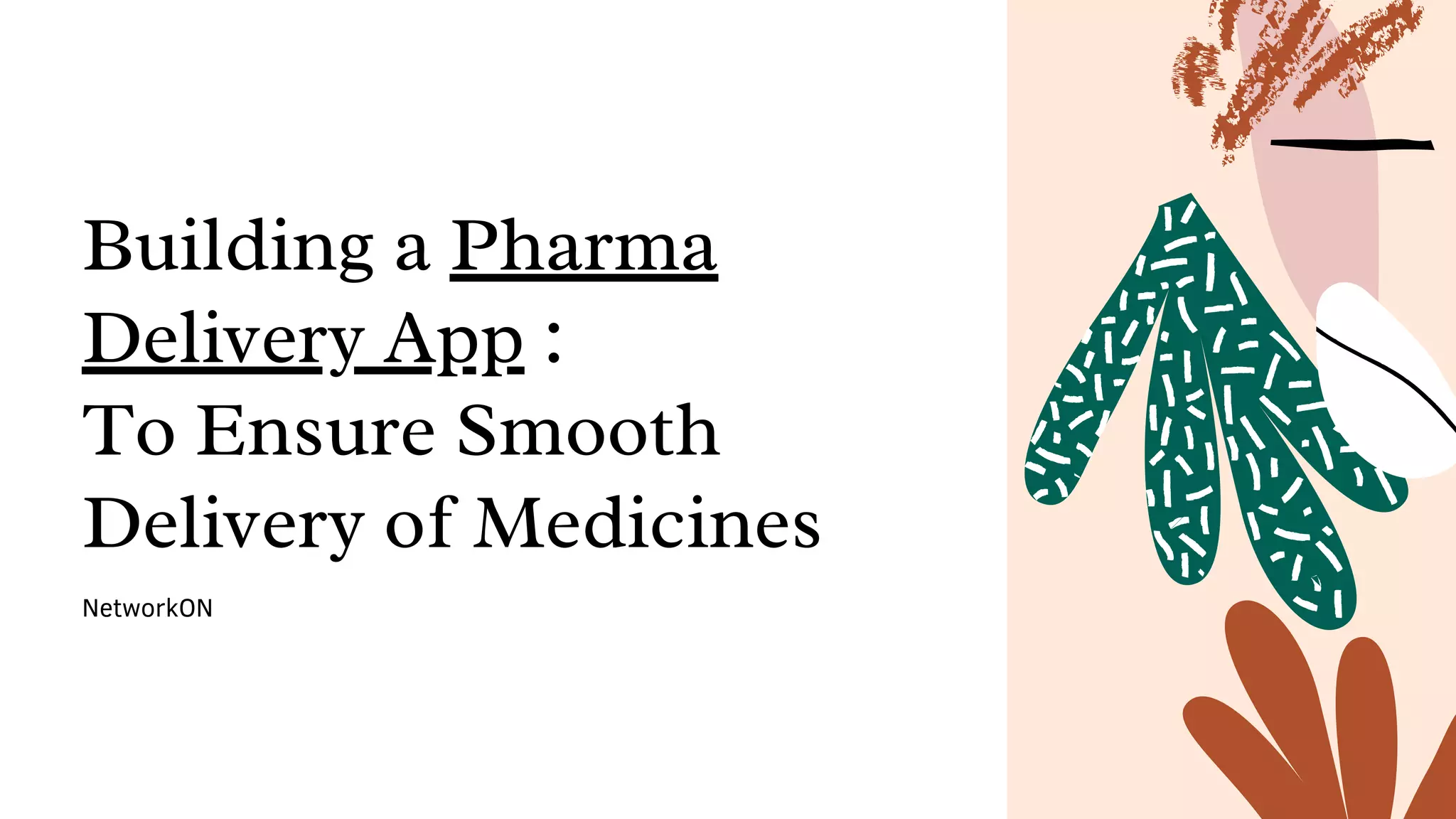 Building a pharma delivery app: To ensure smooth delivery of medicines ...