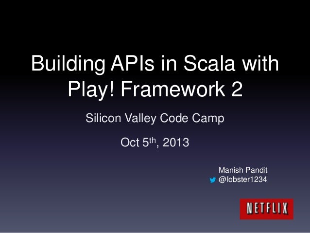 Building Apis in Scala with Playframework2