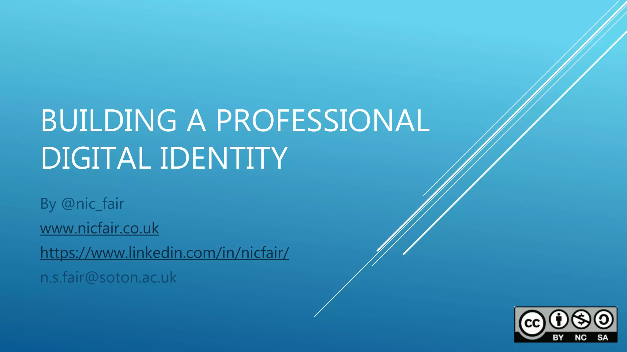 Building a professional digital identity 2018 | PPTX