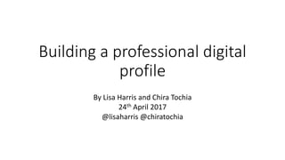 Building a professional digital profile | PPTX