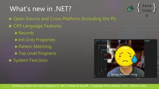 Building a Raspberry Pi Robot with .NET 5, Blazor and SignalR - DDD 2020 | PPT