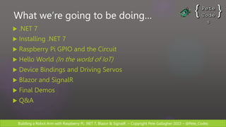 Building a Raspberry Pi Robot with Dot NET 7, Blazor and SignalR - Slides Only.pptx | Robotics ...