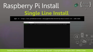 Building a Raspberry Pi Robot with Dot NET 7, Blazor and SignalR - Slides Only.pptx | Robotics ...