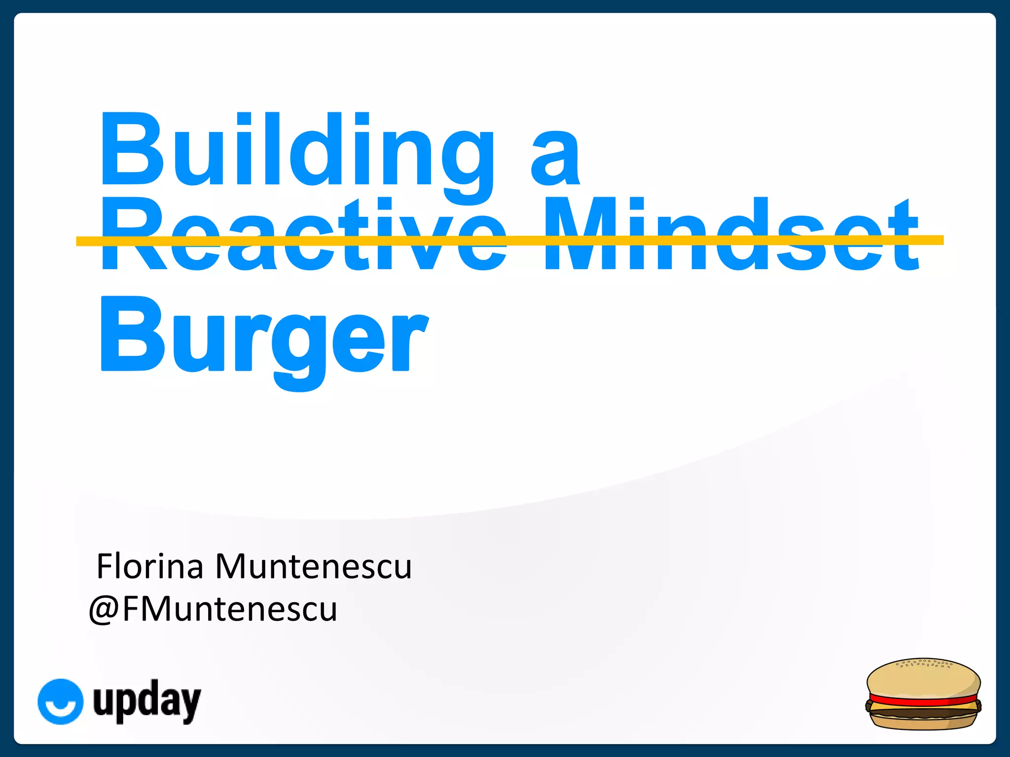 Building a reactive mindset | PPTX