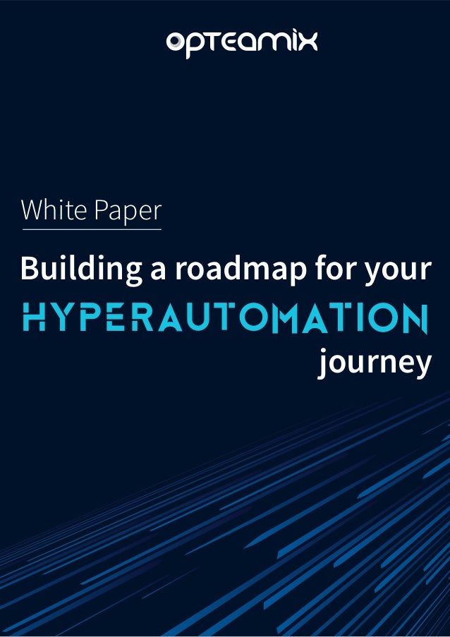 Building a Roadmap for Hyperautomation.pdf