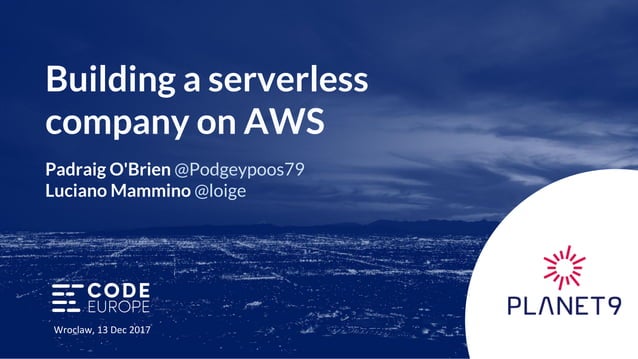 Building a serverless company on AWS lambda and Serverless framework | PPT
