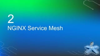 Building a Service Mesh with NGINX Owen Garrett.pptx