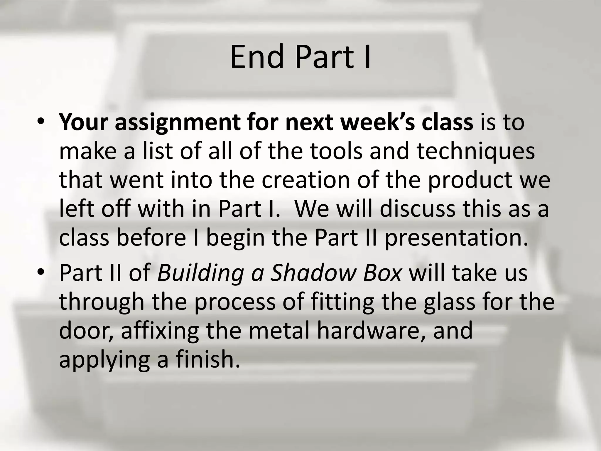 Building a shadow box – part i | PPTX