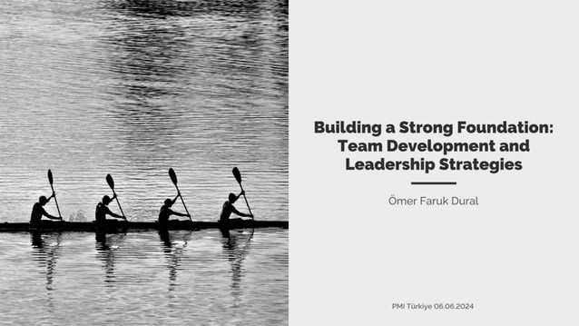 Building a Strong Foundation: Team Development and Leadership ...