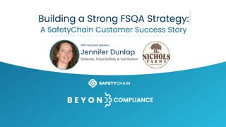 Building a Strong FSQA Strategy at Nichols Farms | PPTX