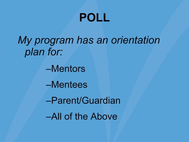 Building a Successful Mentoring Program: Orientation and Training | PPT