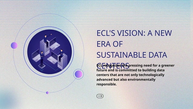 Building a Sustainable Future ECL's Eco-Friendly Data Center Solutions ...