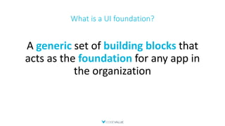 Eyal Ellenbogen: Building a UI Foundation for Scalability ...