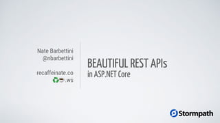 Building Beautiful REST APIs in ASP.NET Core | PPT