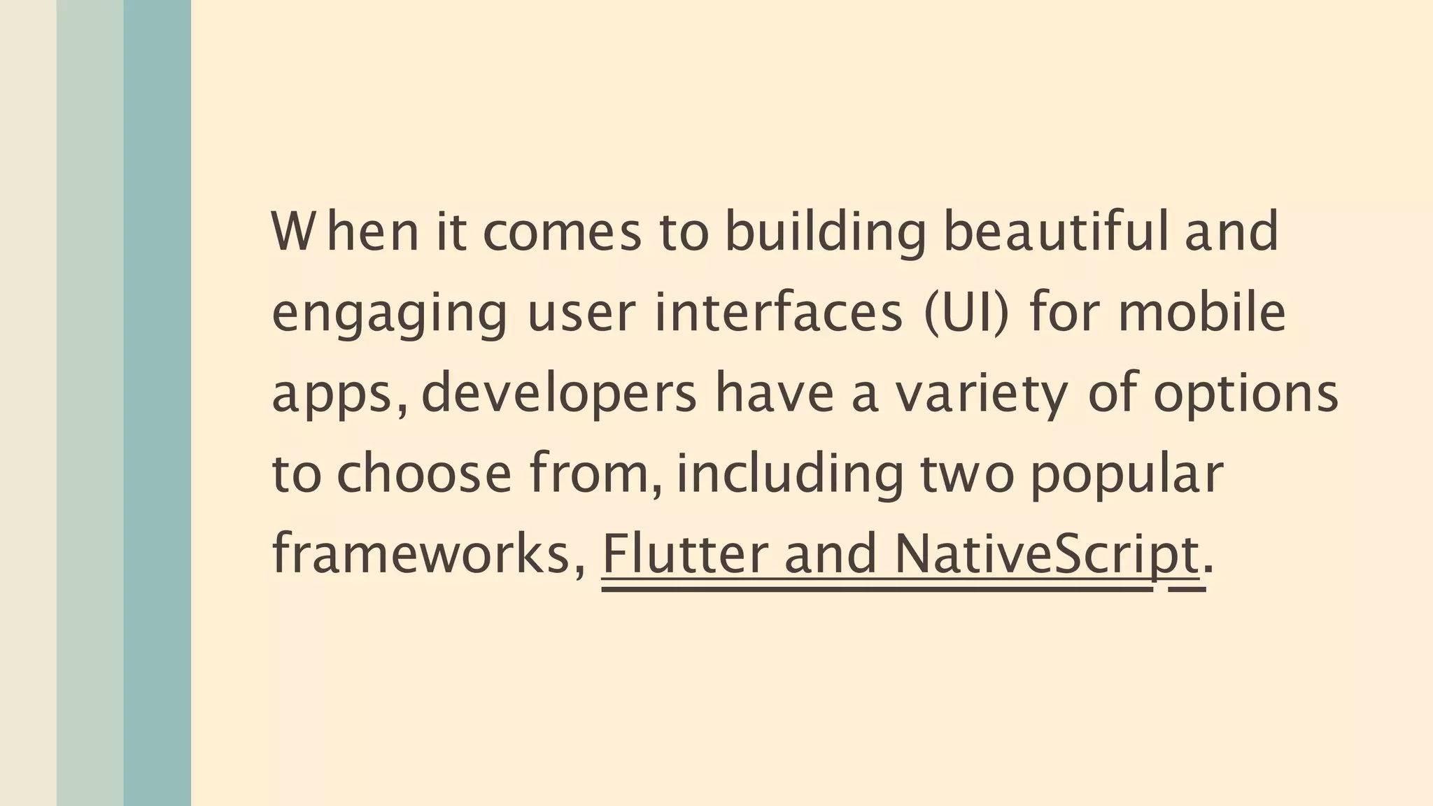 Building Beautiful UI with Flutter and NativeScript A Design Perspective (1).pptx