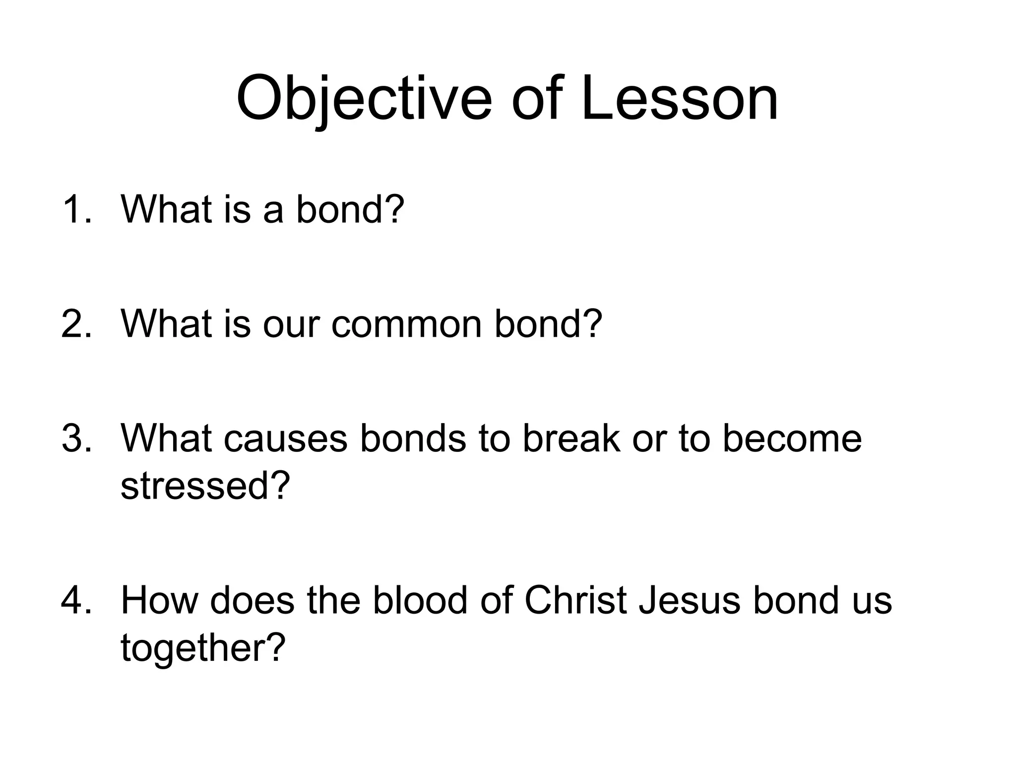 Building better bonds by the blood of Jesus | PPT