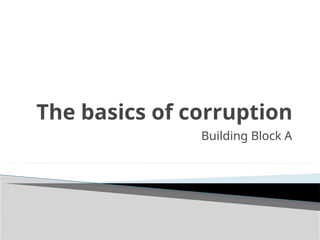 The basics of corruption.pptx