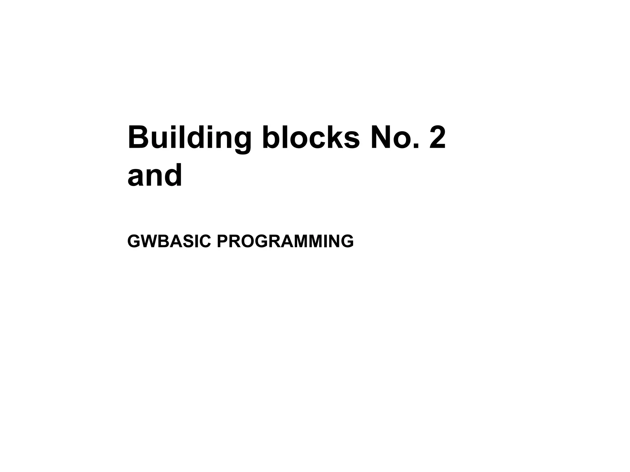 Building blocks 2 | PPT | Programming Languages | Computing