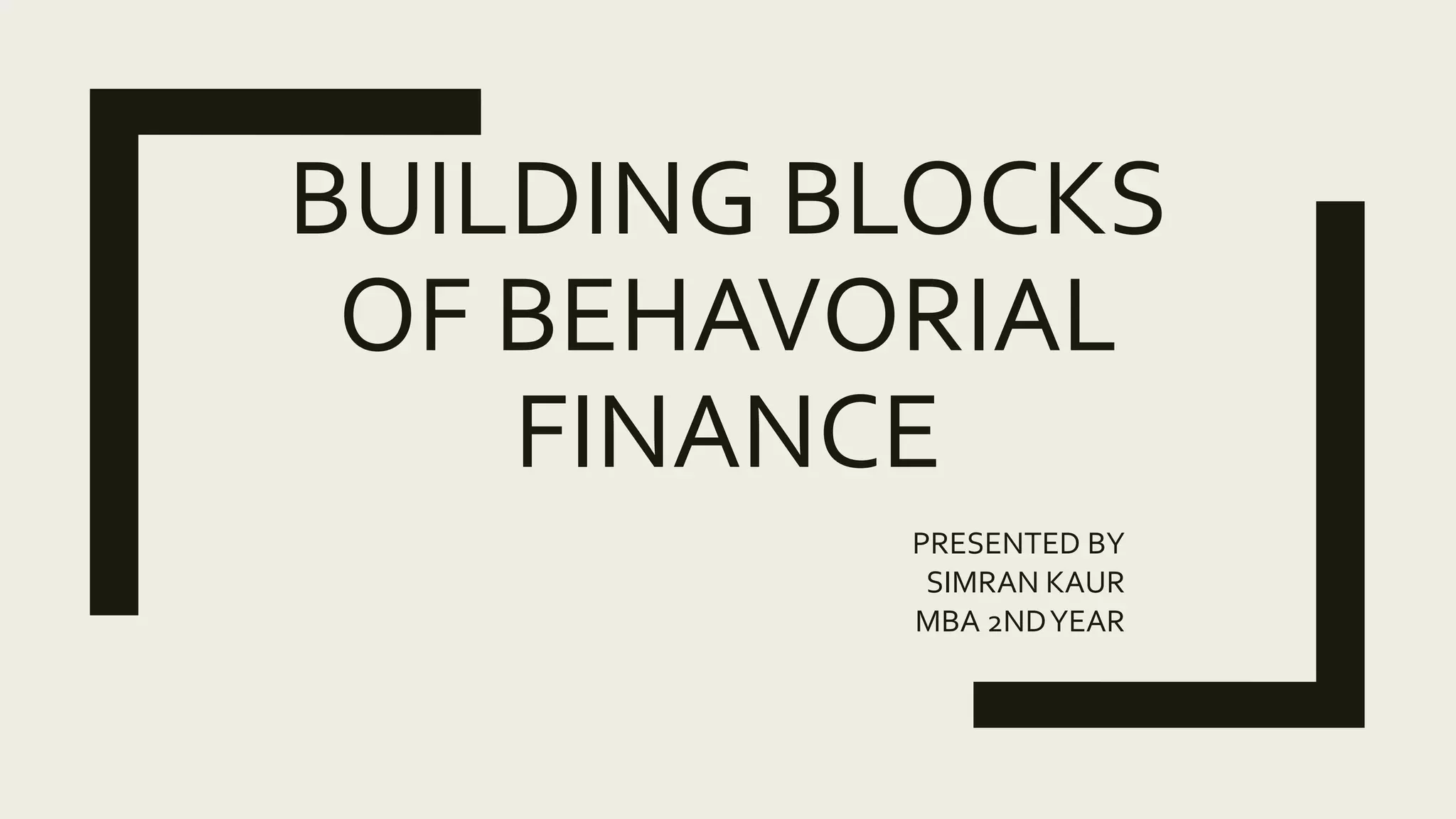 Building blocks of behavorial finance | PPT