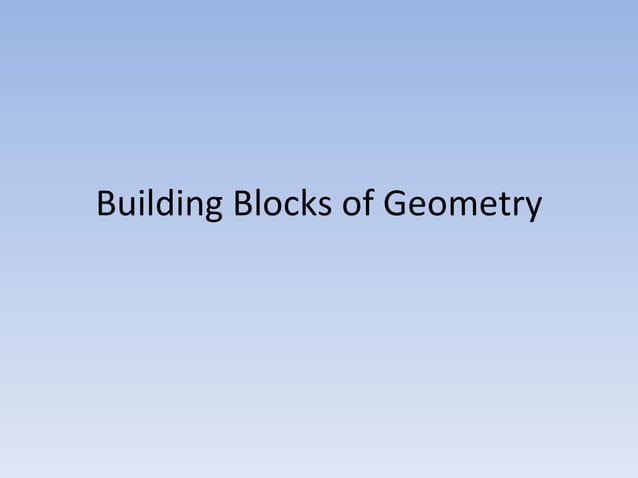 Building Blocks Of Geometry | PPT | 3-D Graphics | Computer Software ...