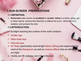 Building blocks of sunscreen,shampoos and cold cream | PPTX