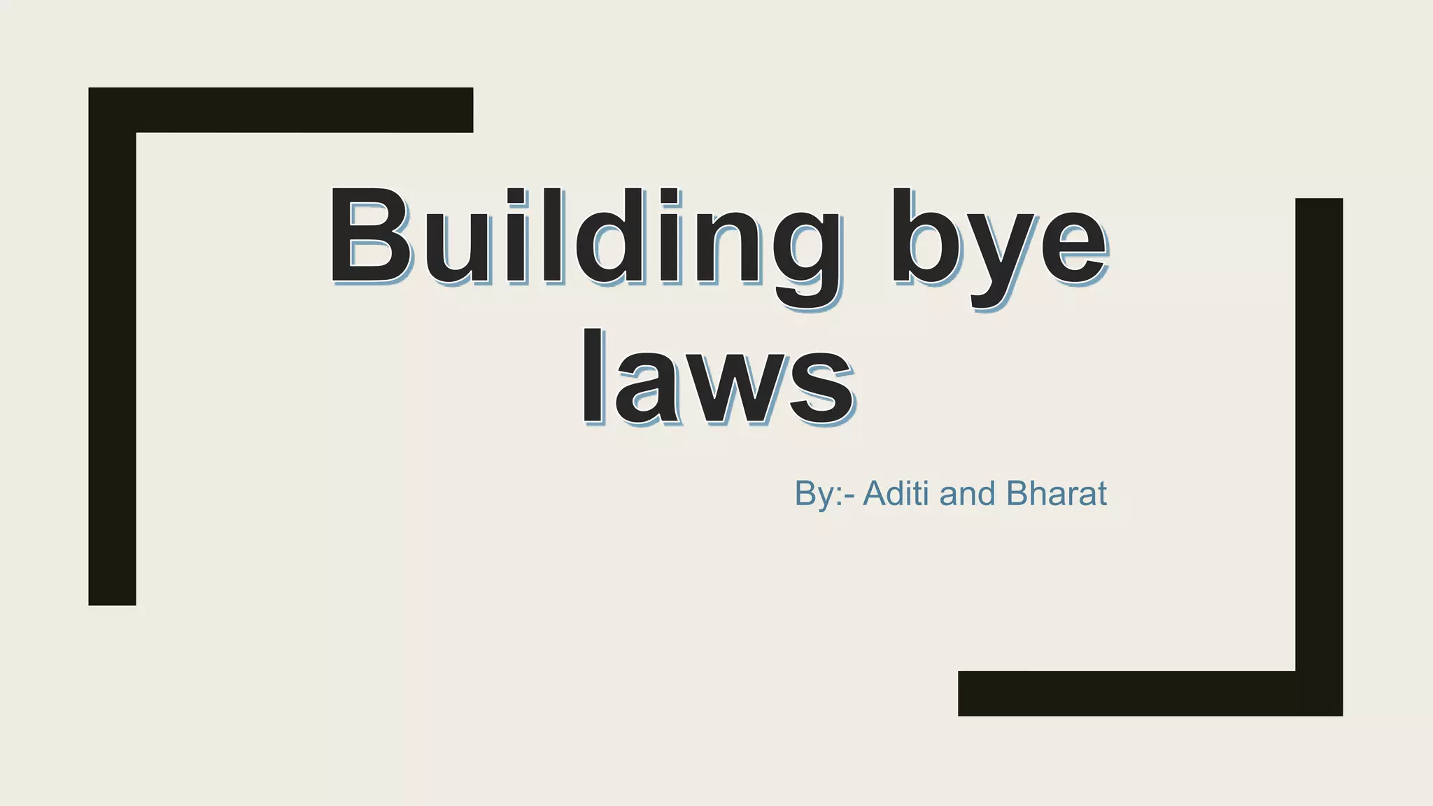 Building bye laws | PPTX