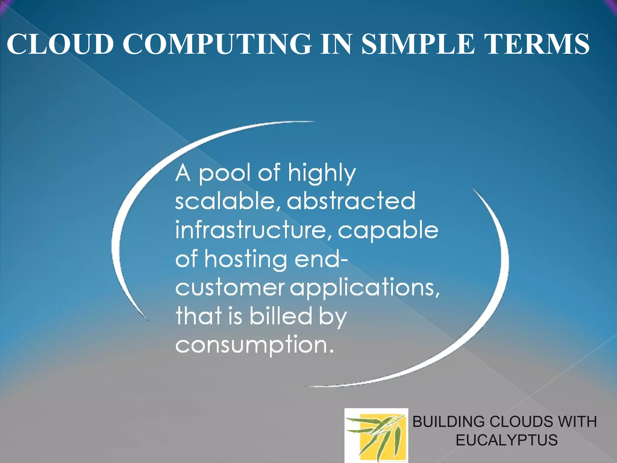 Building clouds with eucalyptus | PPT
