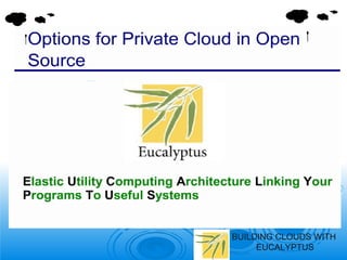 Building clouds with eucalyptus | PPT