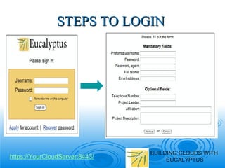 Building clouds with eucalyptus | PPT