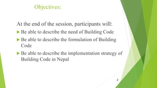 Nepal National Building Code: Need, Formulation and Implementation Strategy | PPTX