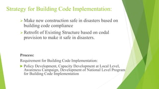 Nepal National Building Code: Need, Formulation and Implementation Strategy | PPTX