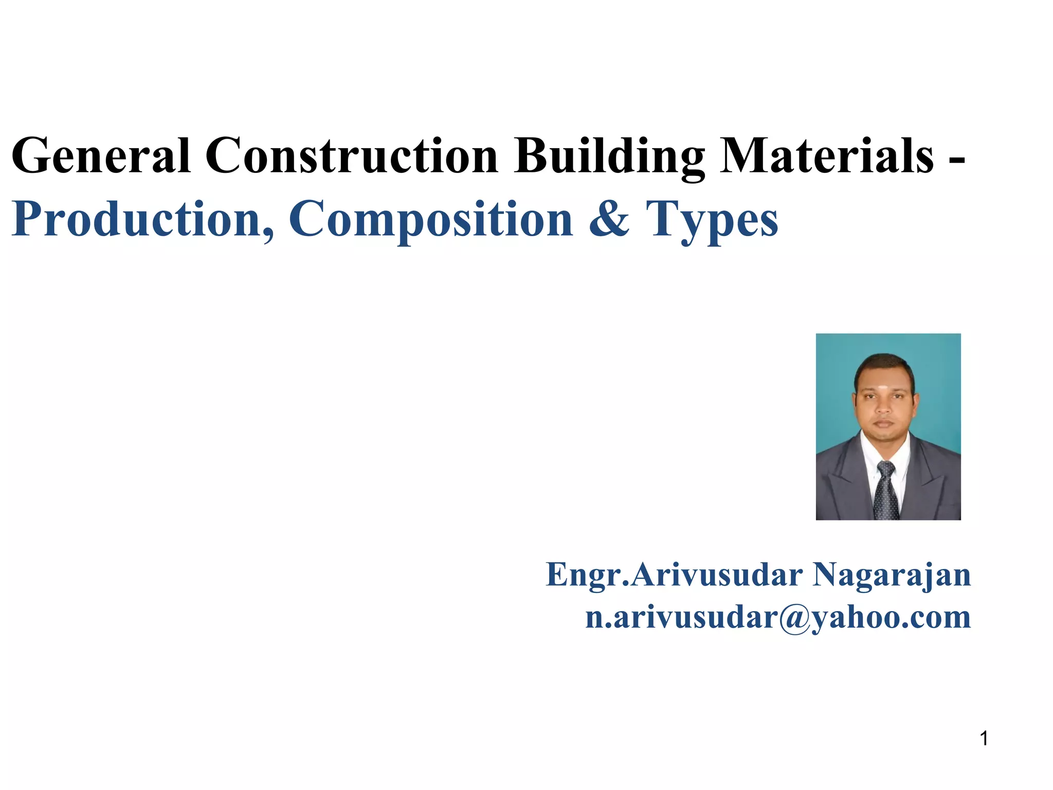 General Construction Building Materials - Production, Composition ...