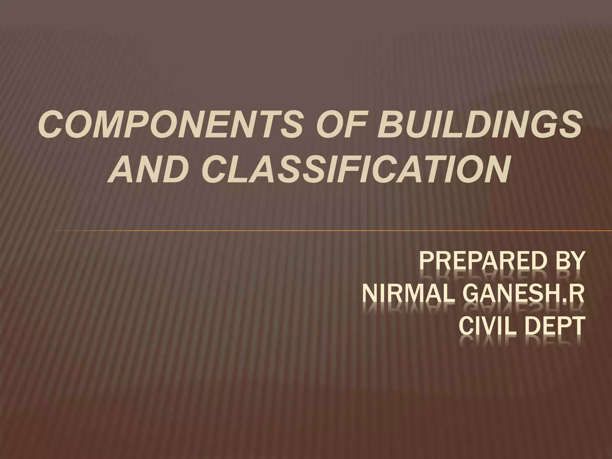 Building components and classification | PPT
